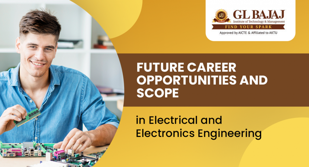 Career Opportunities & scope in Electrical and Electronics Engineering