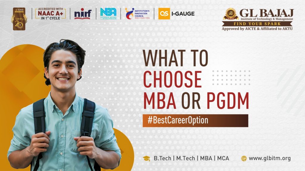 Choosing Between MBA and PGDM: What You Need to Know MBA vs PGDM ...